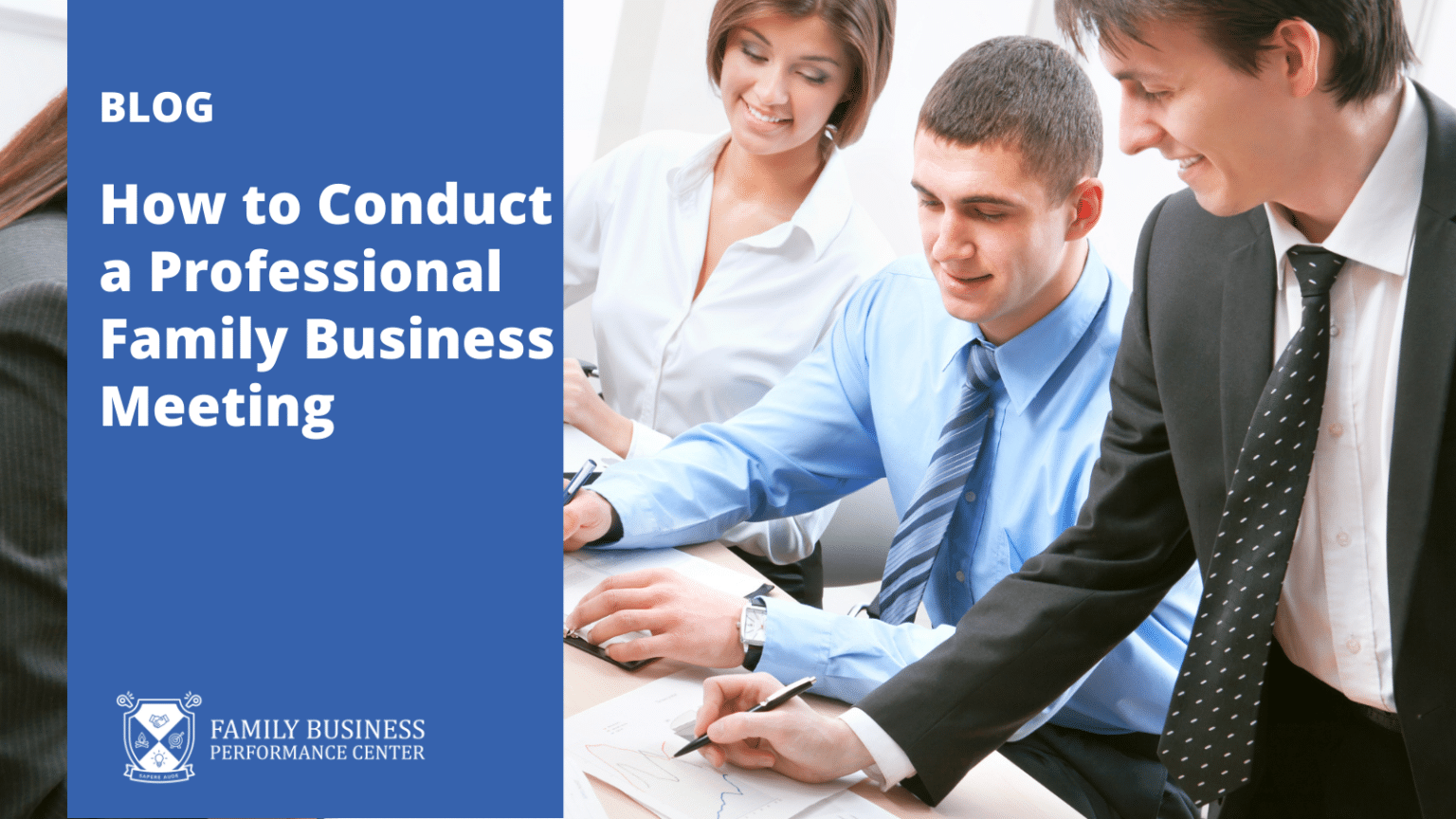 How to Conduct a Professional Family Business Meeting - Family Business ...