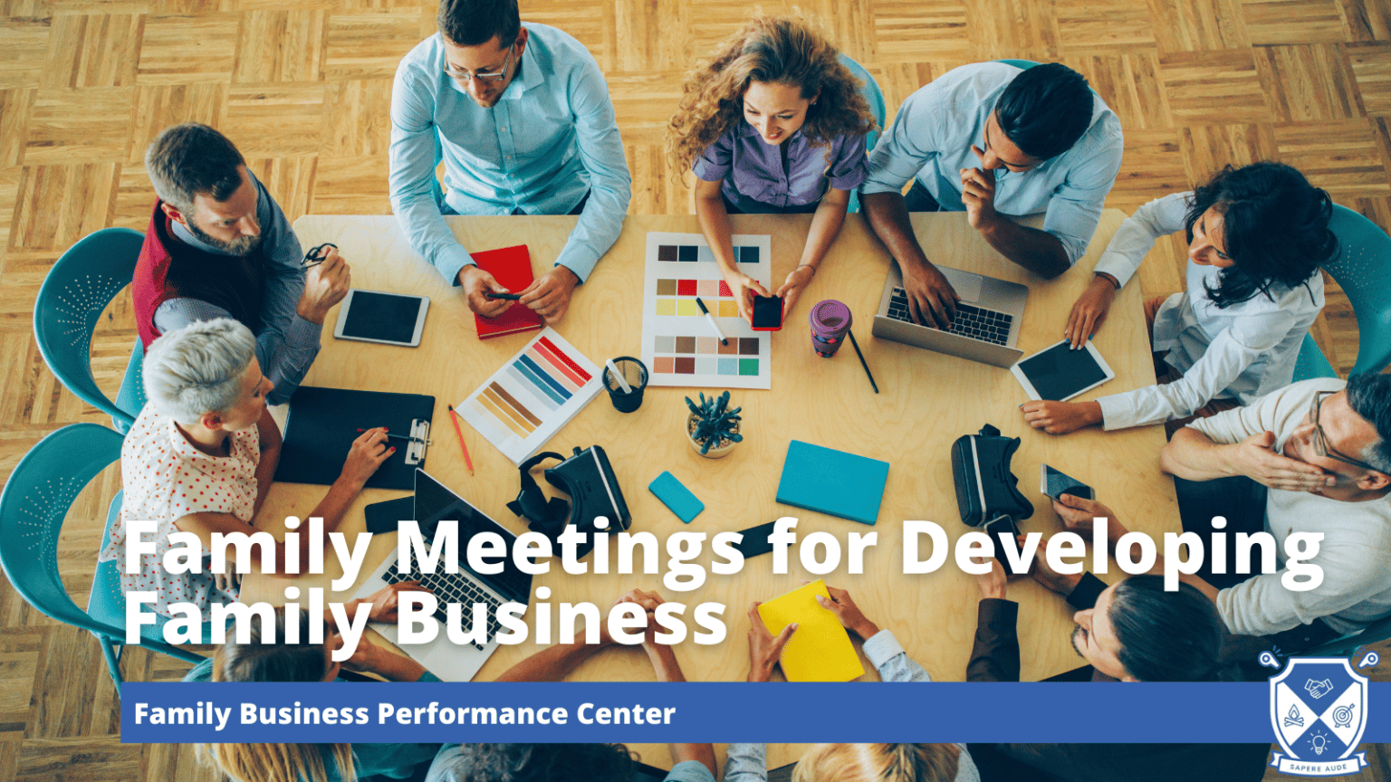 Family Meetings for Developing Family Business - Family Business Advice